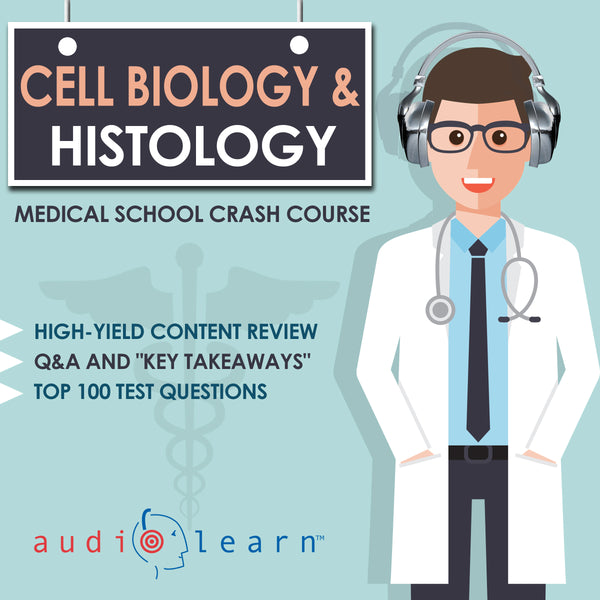 Cell Biology and Histology - Medical School Crash Course - AudioLearn