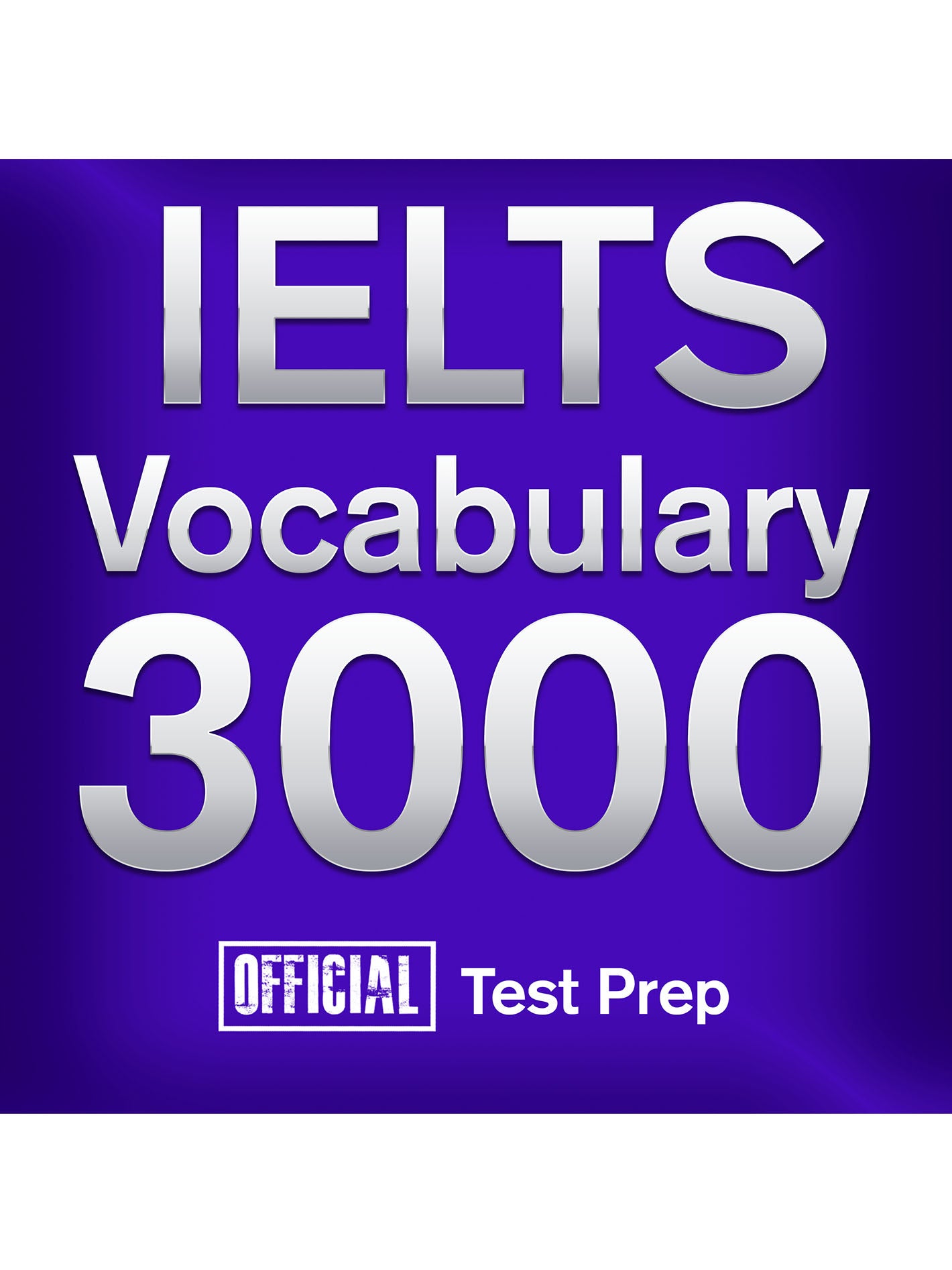IELTS Vocabulary 3000: Official Test Prep - AudioLearn