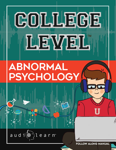College Level Abnormal Psychology - Audio Study Guide - AudioLearn