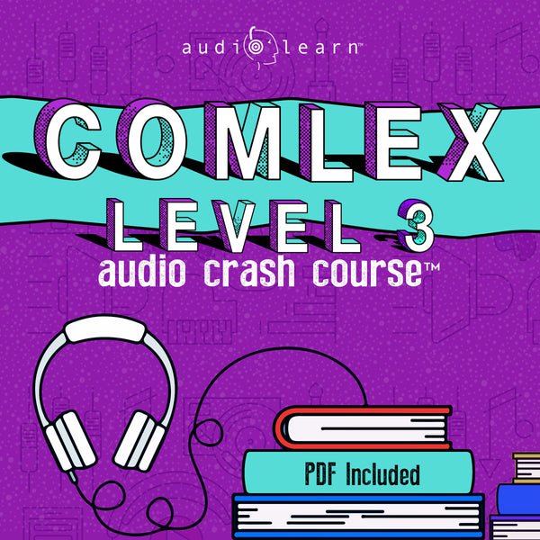 COMLEX 3 Audio Crash Course - Complete Review for the Comprehensive Os ...